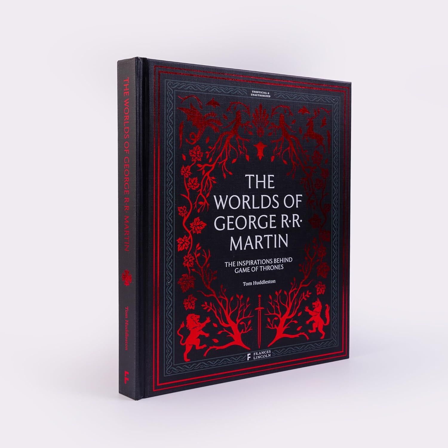 The Worlds of George RR Martin: The Inspirations Behind Game of Thrones